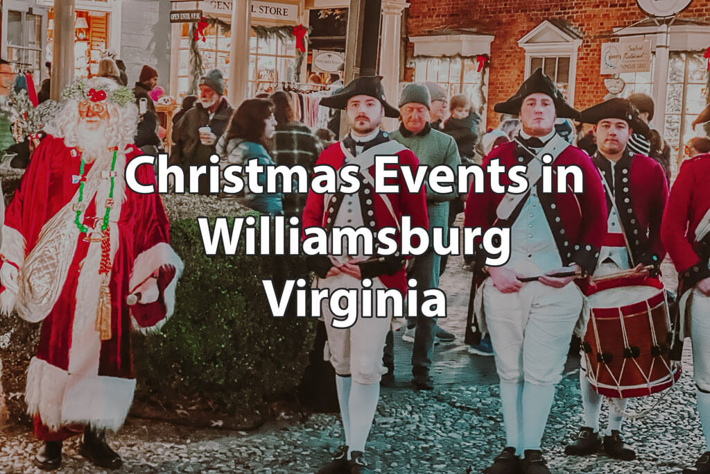 The Best Christmas Events in Williamsburg Virginia - Skylar Aria’s ...